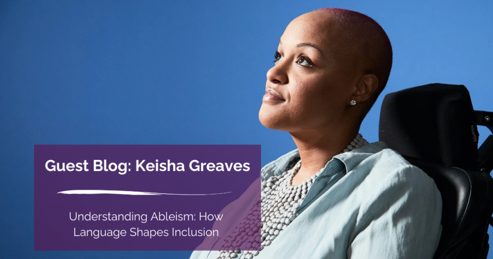 Understanding Ableism: How Language Shapes Inclusion | Northeast Arc