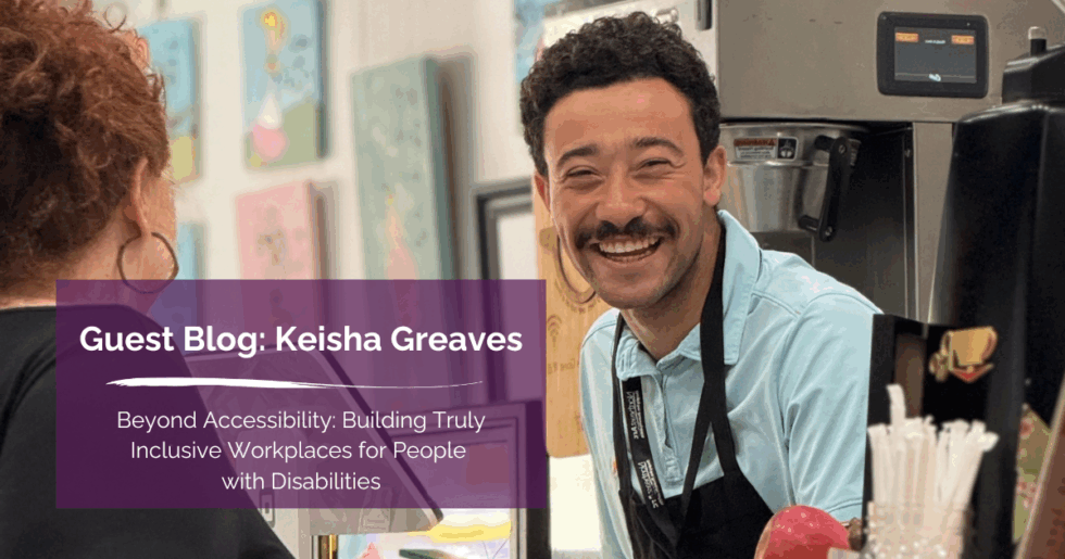 Beyond Accessibility: Building Truly Inclusive Workplaces for People ...